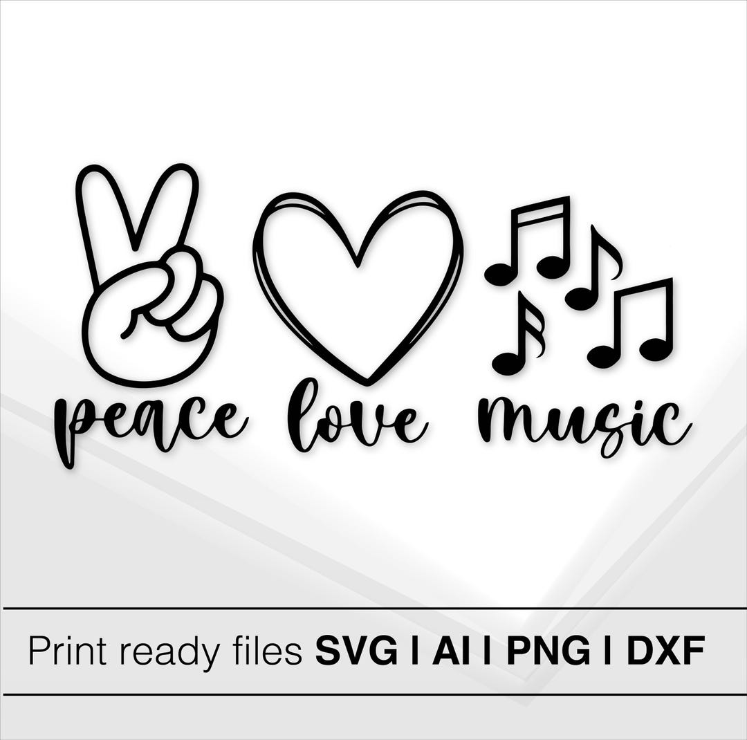 Peace Love Music SVG Design | Instant Download | Inspirational Art ...