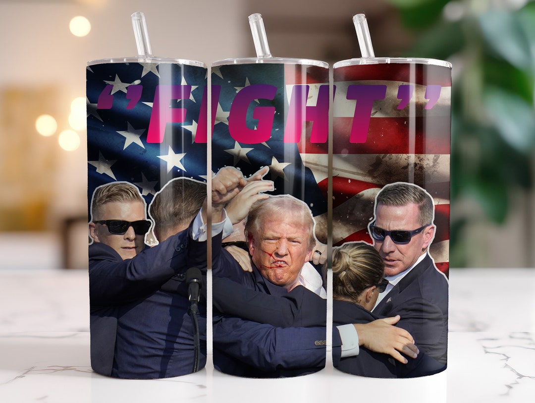 Donald Trump FIGHT 20oz Tumbler Wrap, PNG (digital Download) - Etsy