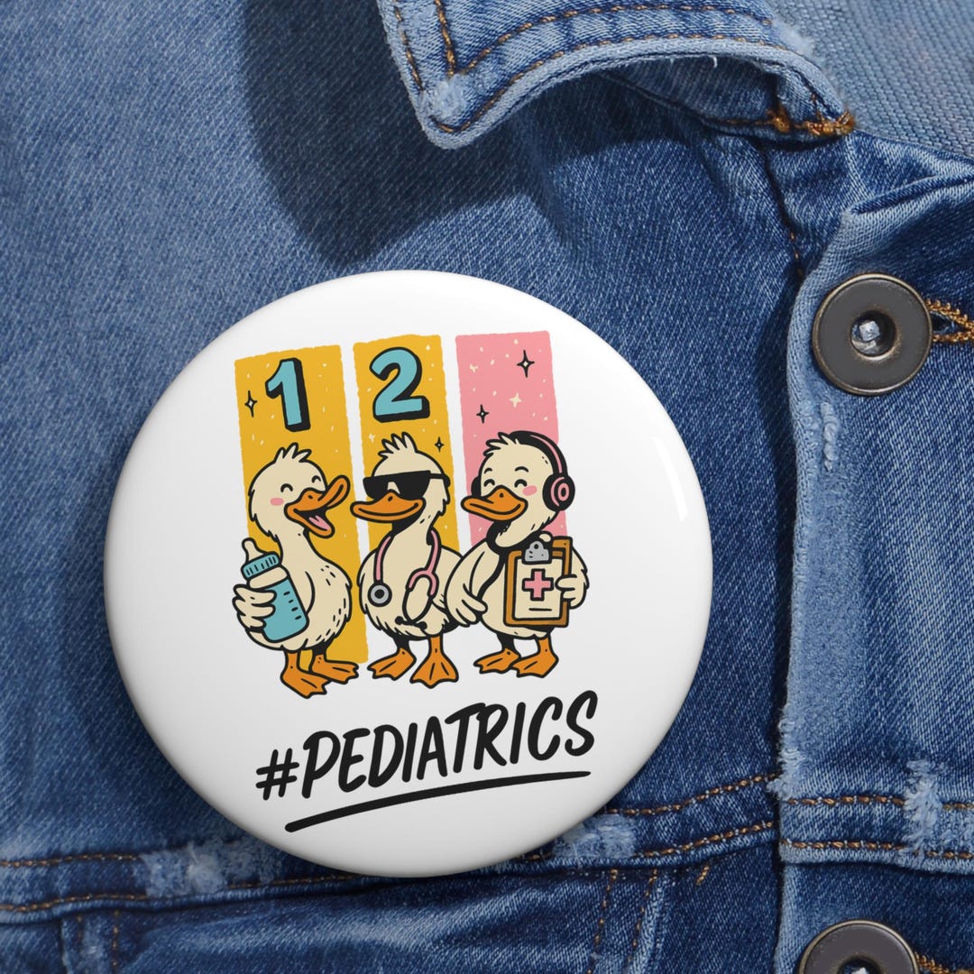 Pediatric Nurse Badge, Pediatric Pin Button, Pediatrician Badge ...
