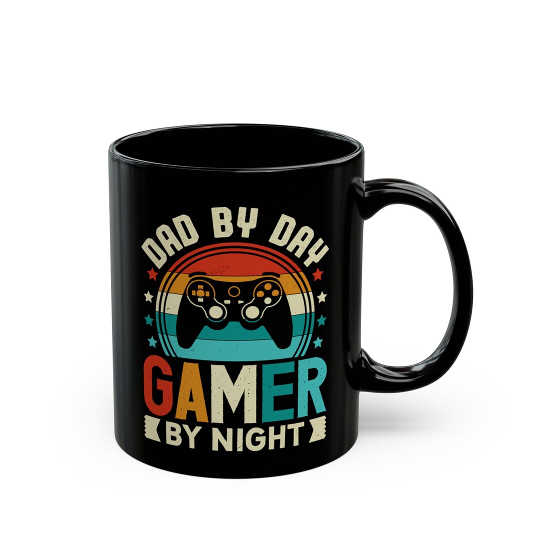 Dad by Day Gamer by Night Mug, Gamer Mug, Black Mug, Gamer Dad Mug ...