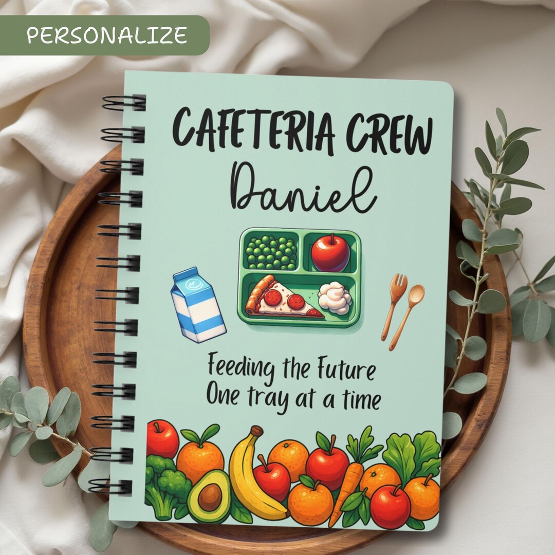 Personalized Cafeteria Crew Spiral Notebook, Cafeteria Staff ...
