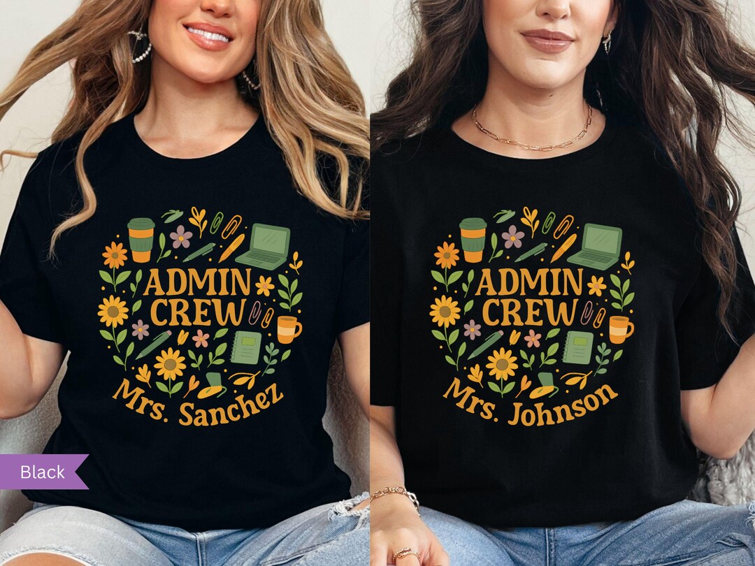Admin Crew Shirt, Personalized Administrative Team Group Tshirts, Back ...