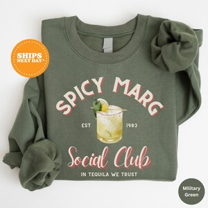 Spicy Marg Sweatshirt, Margarita Apparel, Tequila Sweatshirt for Women ...