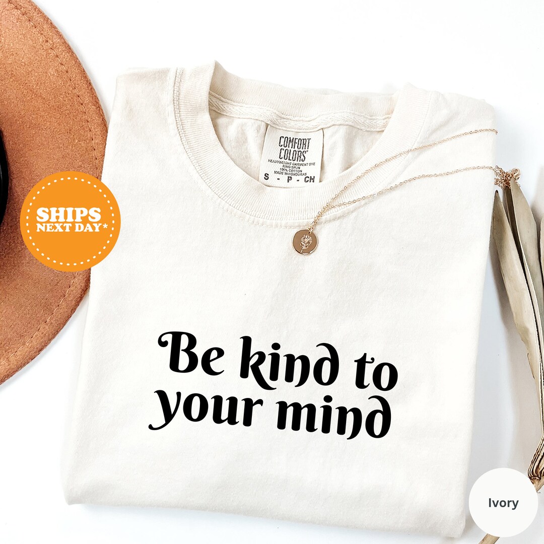 Be Kind to Your Mind Shirt, Mental Health Shirt, You Matter Shirt ...