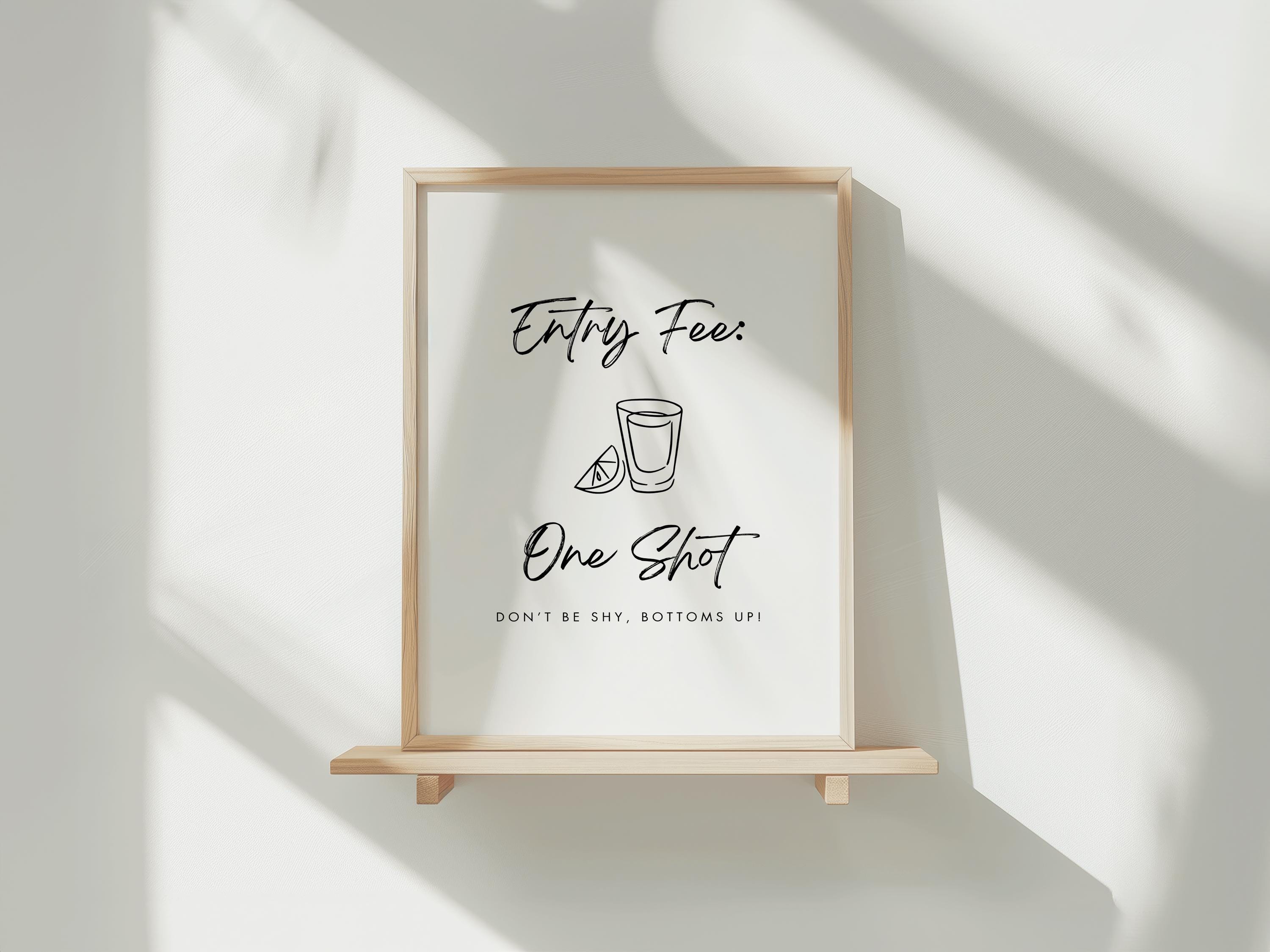 Entry Fee One Shot Printable Sign, Minimalist Wedding Drink Sign ...