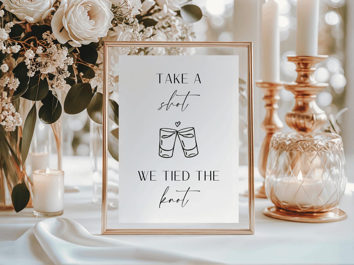 Take A Shot Take a Shot We Tied the Knot Sign, Modern Minimalist ...