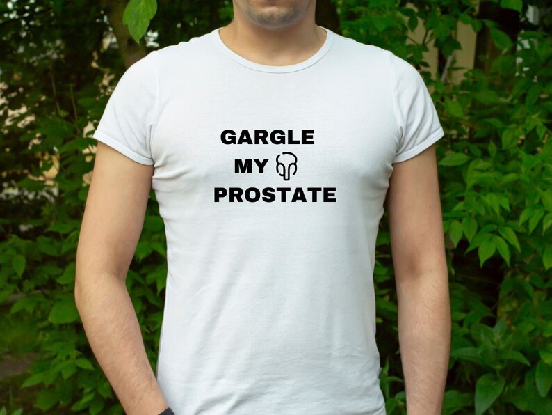 Gargle My Prostate, Adult Humour, SVG PNG PDF Cut File Cricut ...