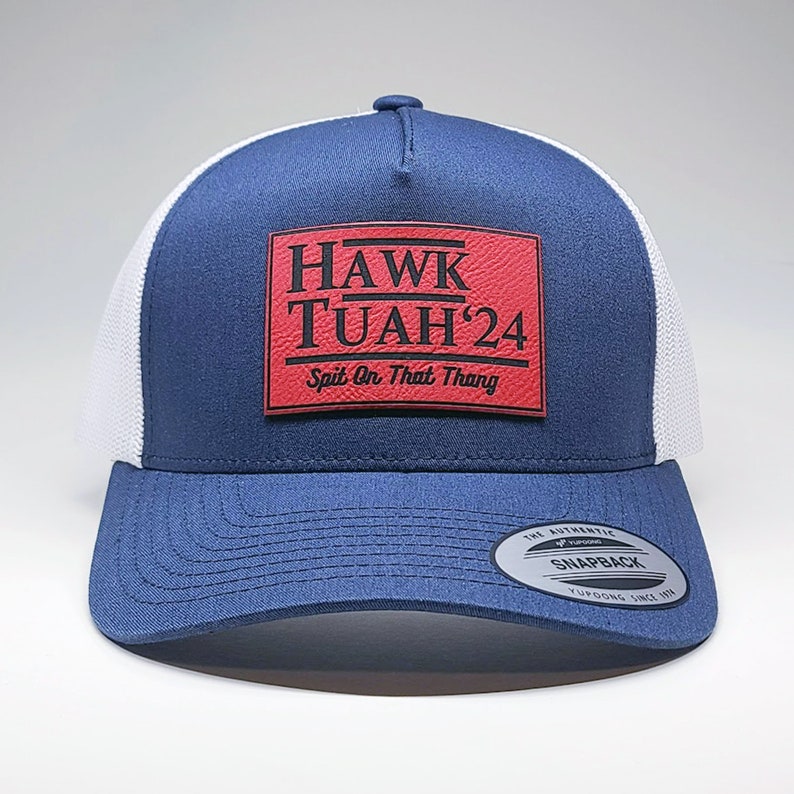 Hawk Tuah Spit on That Thang Hats Leather Patch Trucker Snapback Caps ...