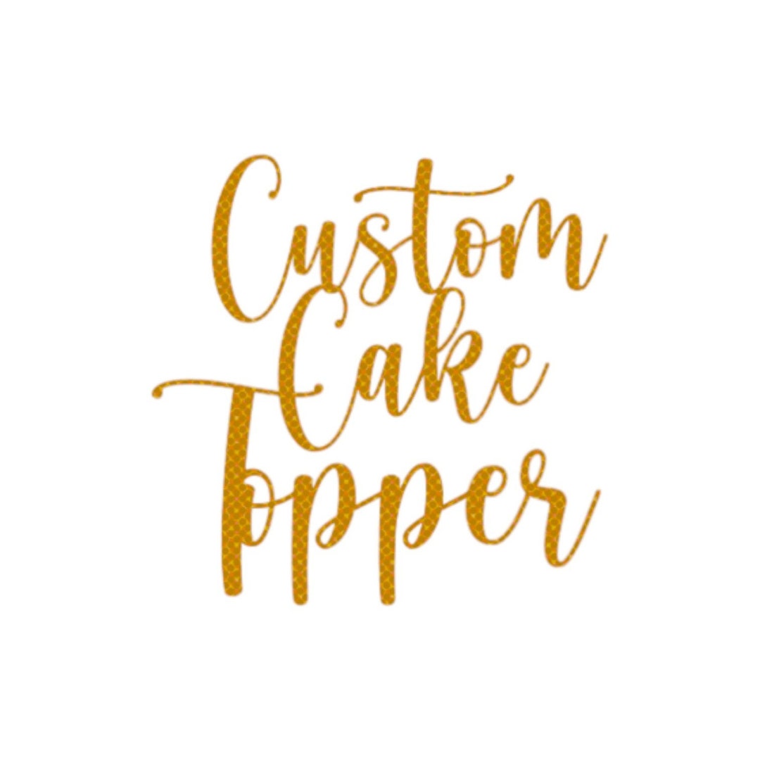 Customised Glitter Cake Topper Personalised Any Words Name Age Cake ...