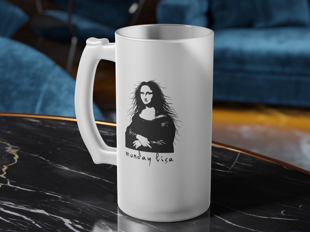 Monday Lisa Frosted Beer Mug, Gift for Her, Meme Mug, Parody Mug ...