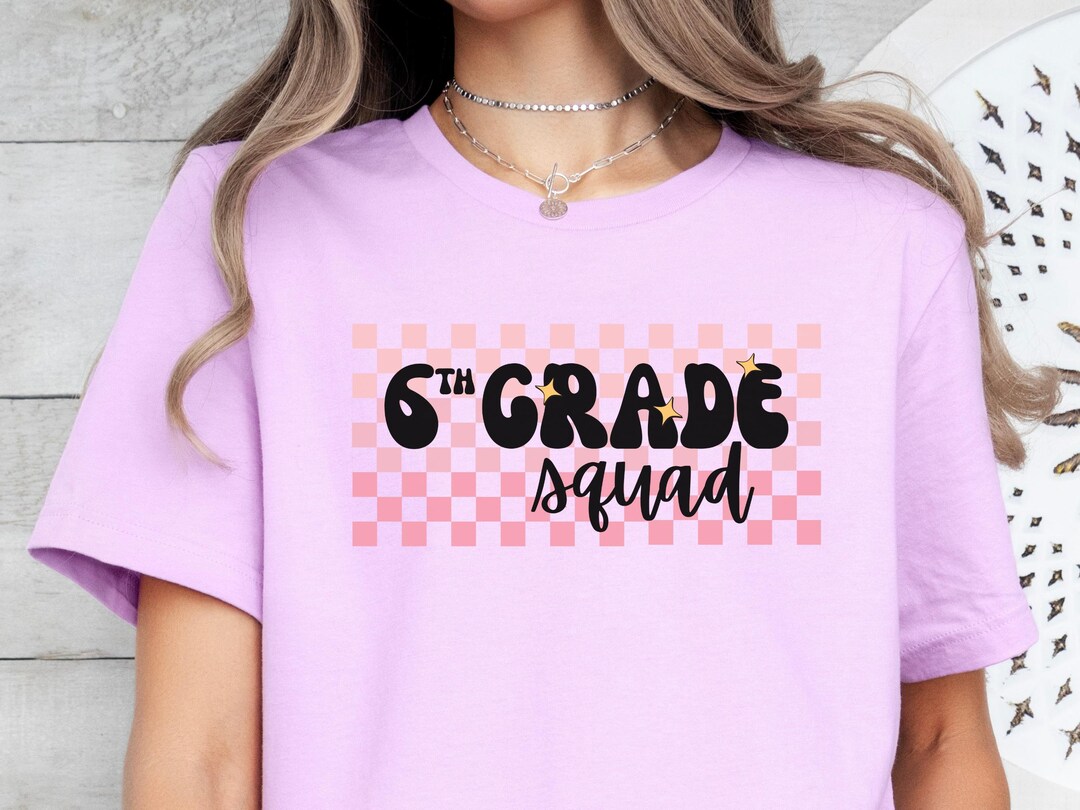 6th Grade Teacher Team Shirt, Sixth Grade Team Shirt, Teacher Squad ...