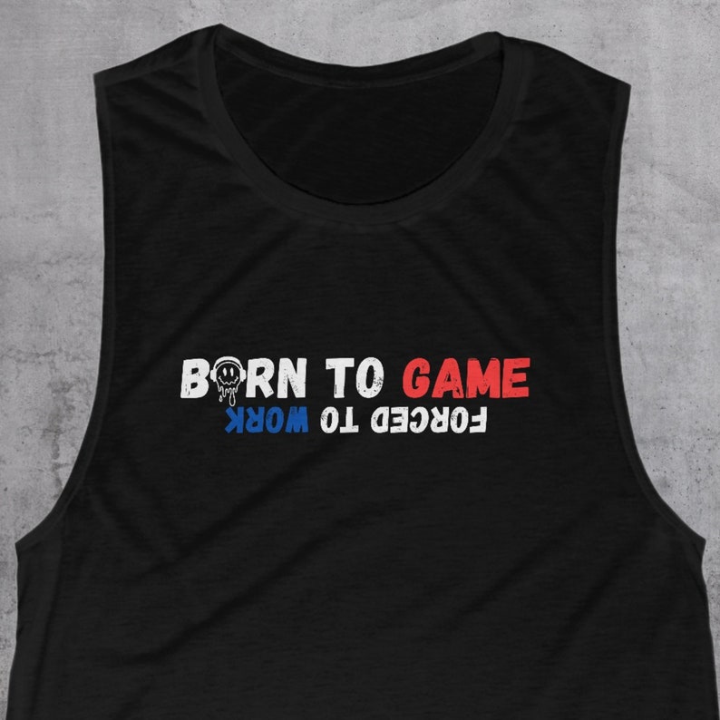 Born to Game Forced to Work Funny Sarcastic Gamer Women's Tank Top ...