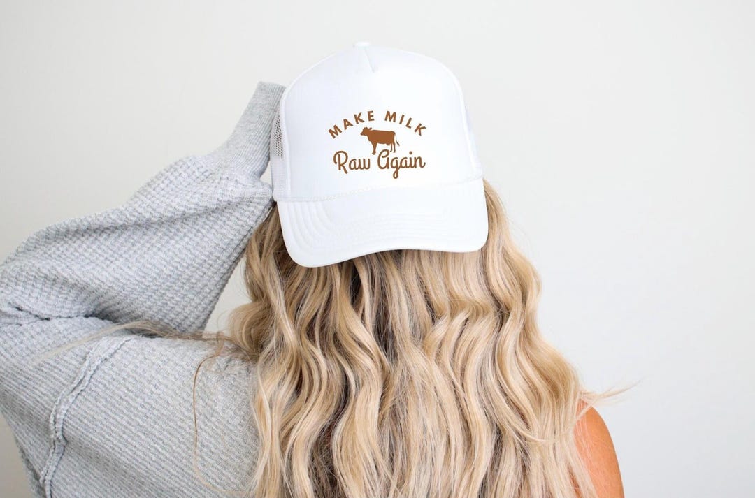 Make Milk Raw Again Trucker Cap | Raw Milk Lover | Local Milk Farmer ...