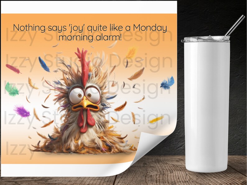 Funny Chicken 20oz Tumbler Wrap PNG, Monday Morning Alarm Sublimation ...