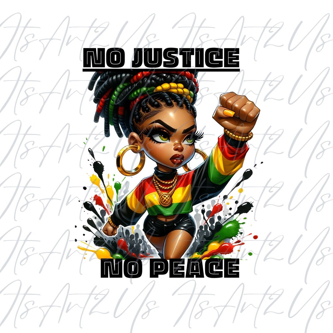 No Justice No Peace | Juneteenth Png | Black History Png | Freedom Day ...