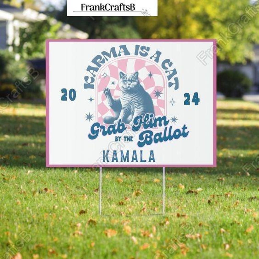 Kamala Harris 2024 President Sign, Cat Lady for Kamala Yard Sign, Grab ...