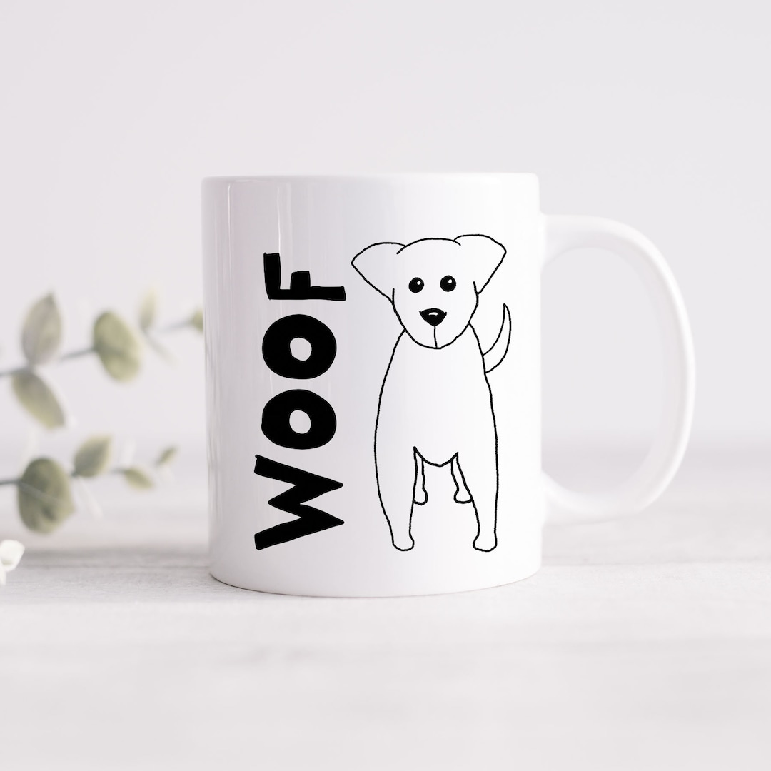 Woof/dog Coffee Mug, Gift, Dog, Puppies, Dog Mom, Dog Dad, Dog Lover ...