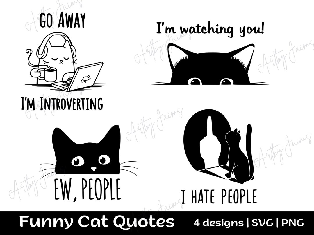 Funny Cat Quotes SVG Bundle, Sarcastic Cat Clipart, Cat Lover PNG, Ew ...