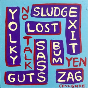 You Said It I Spread It / Original Painting / Yolky Sludge Exit Lost ...