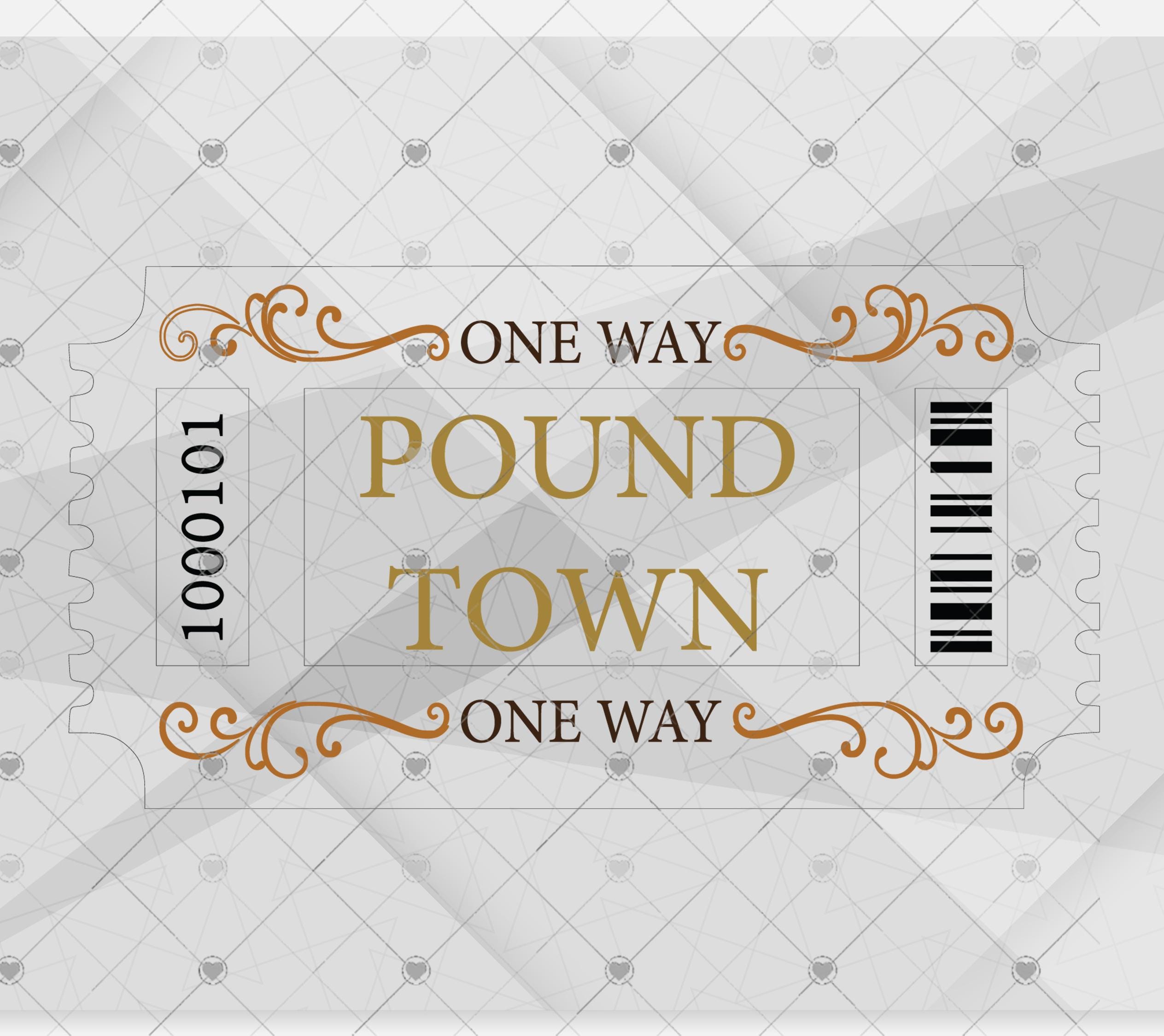 Pound Town Ticket SVG Original Train Ticket for Pound Town - Laser ...