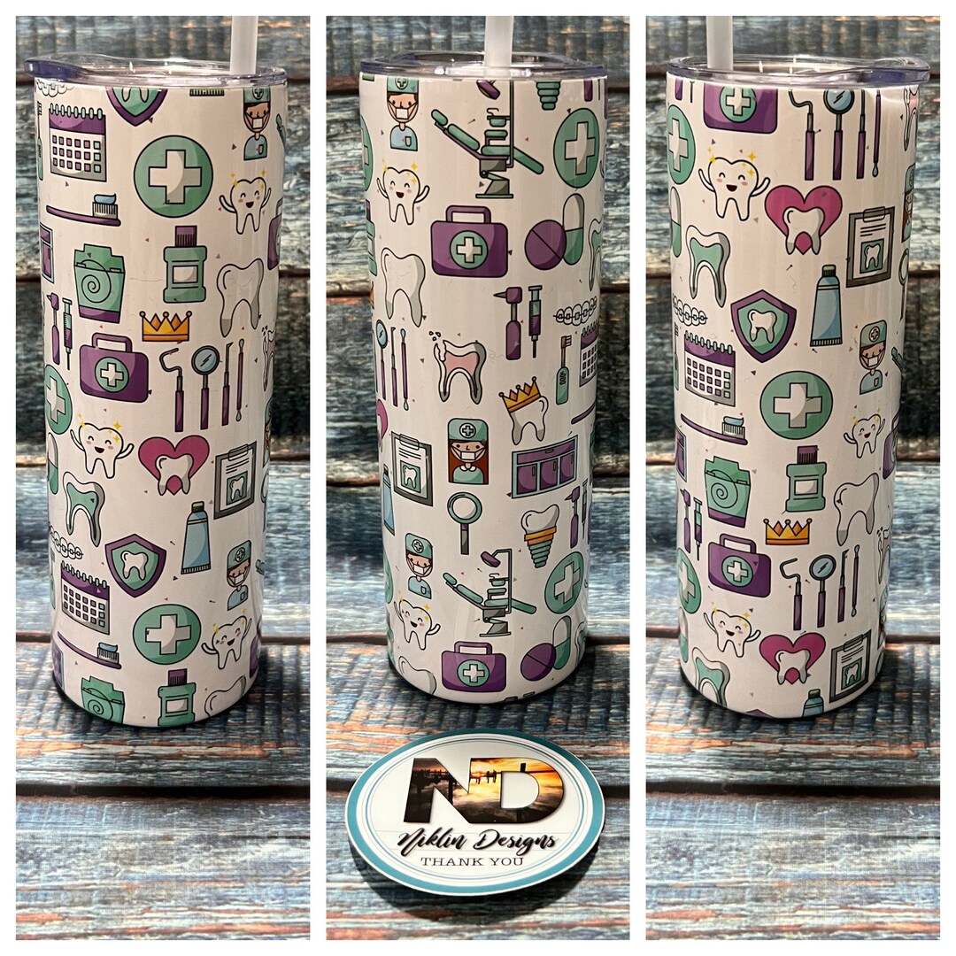 Tumbler Metal Tumbler Dental Tumbler Dental Hygienist Tumbler Dental ...