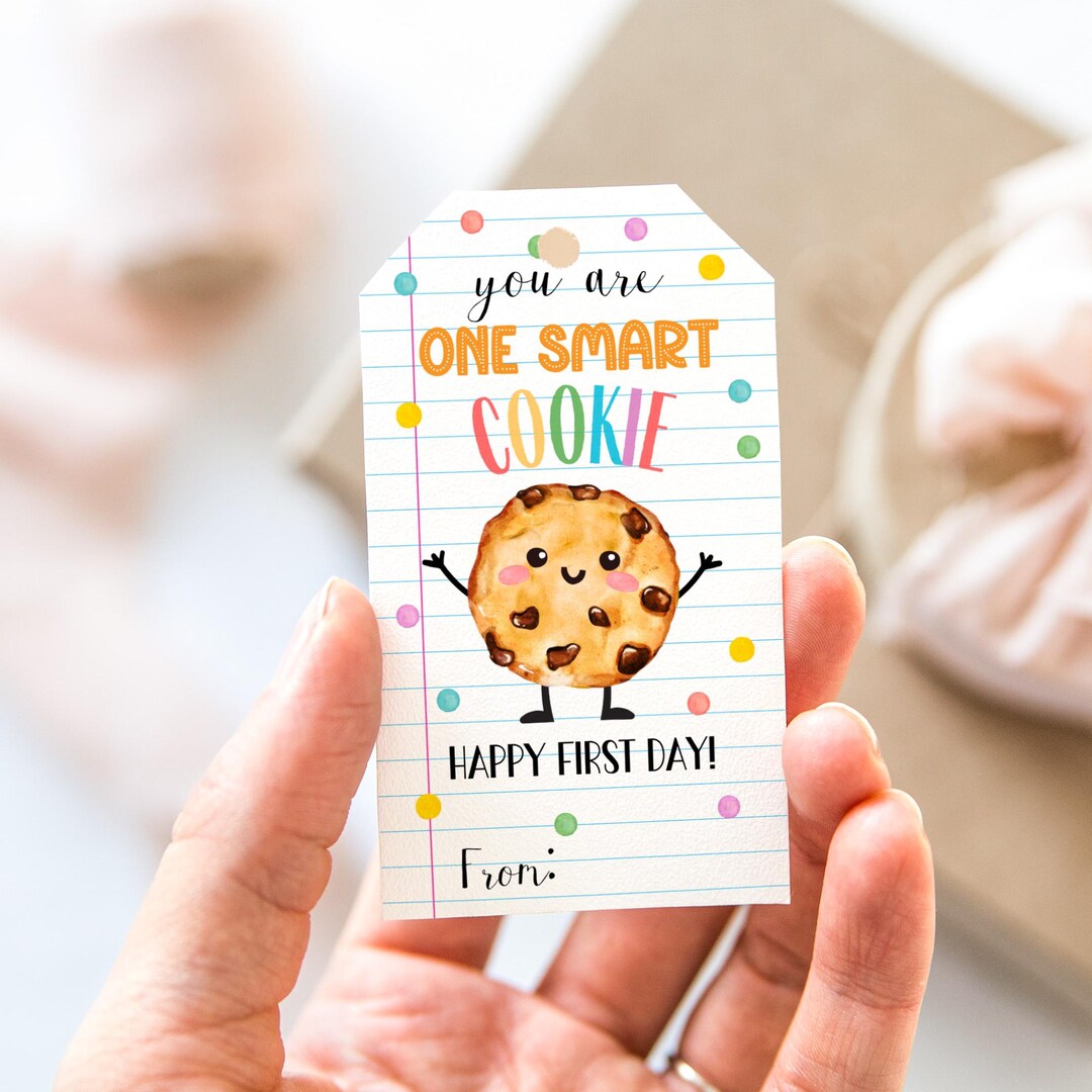 Printable First Day Cookie Chip Back to School Gift Tag, You Are One ...