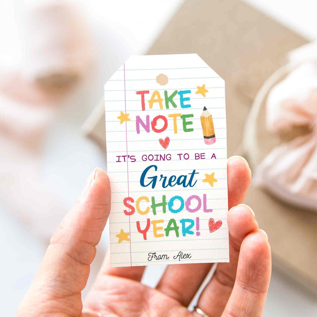 Take Note It's Going to Be a Great School Year Tag, Printable Back to ...