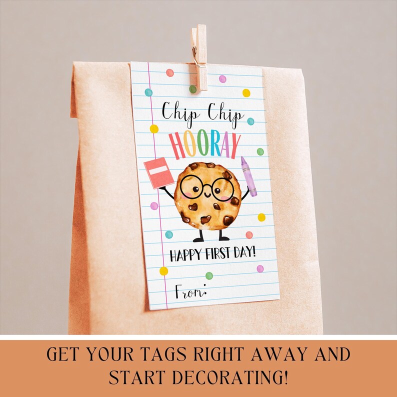 Chip Chip Hooray, Cute First Day of School Tags, Back to School Cookie ...