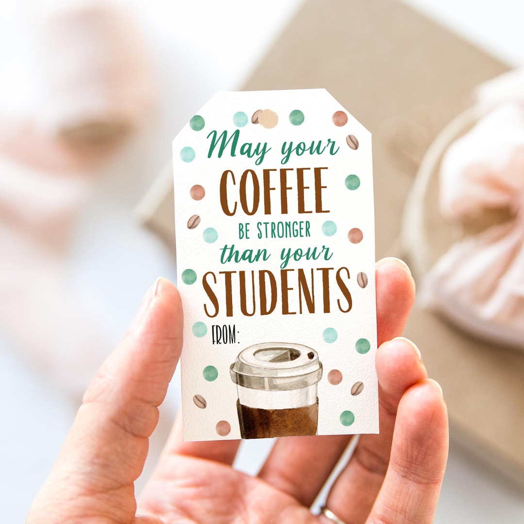 Back to School Teacher Coffee Gift Tag, Printable Teacher Appreciation ...