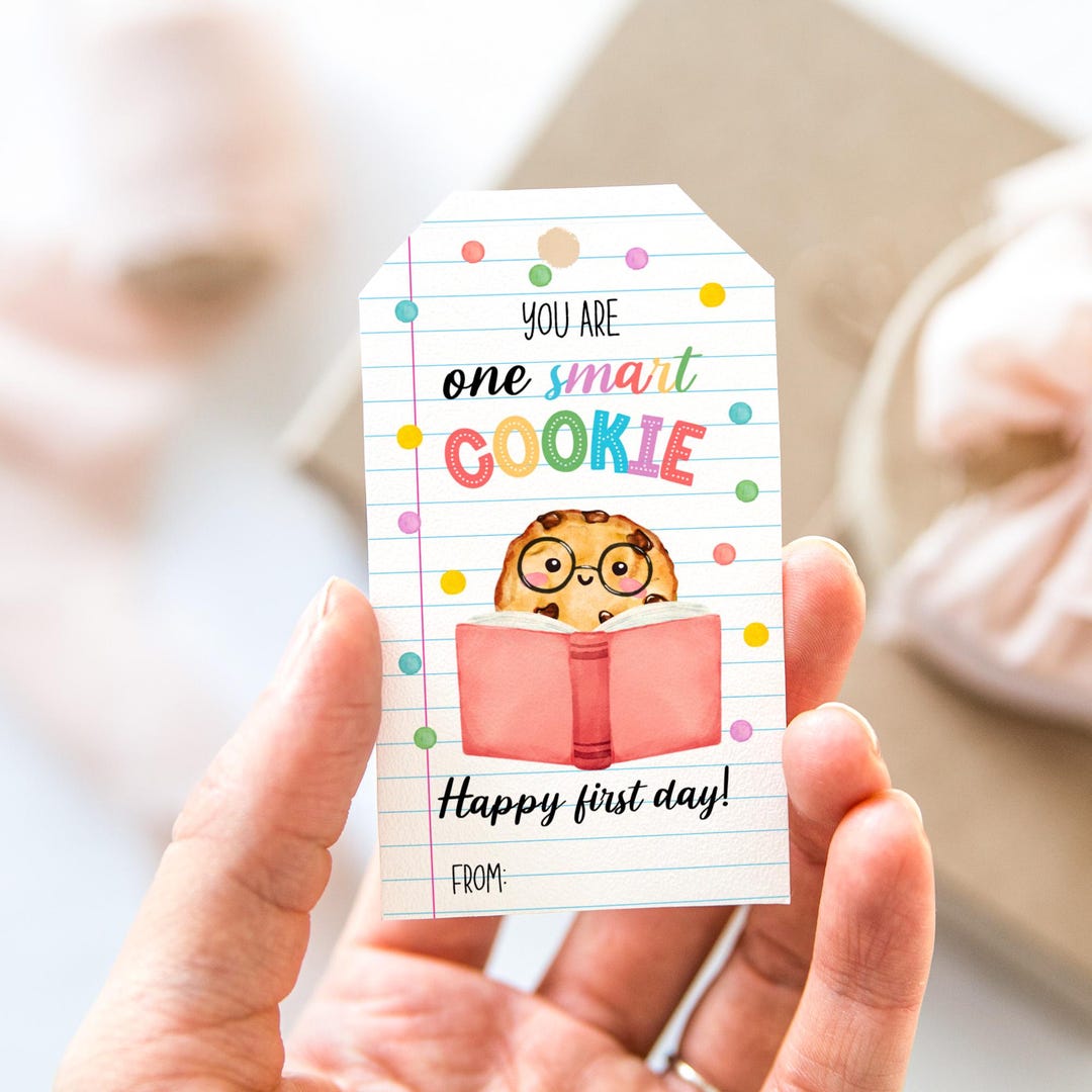 Printable First Day Cookie Chip Back to School Gift Tag, You Are One ...