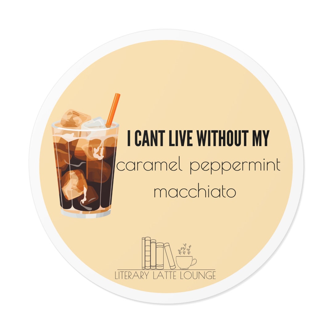 Caramel Peppermint Macchiato - Sticker - Etsy