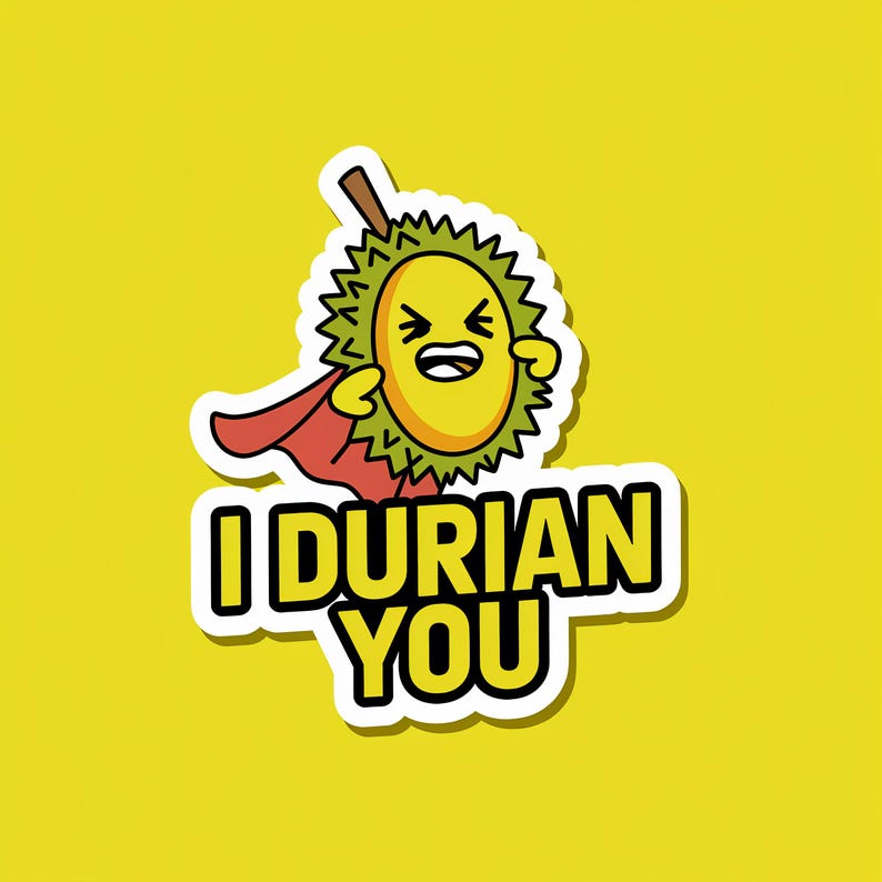 I Durian You Pun Sticker | Funny Superhero Fruit Vinyl Decal | Tropical ...