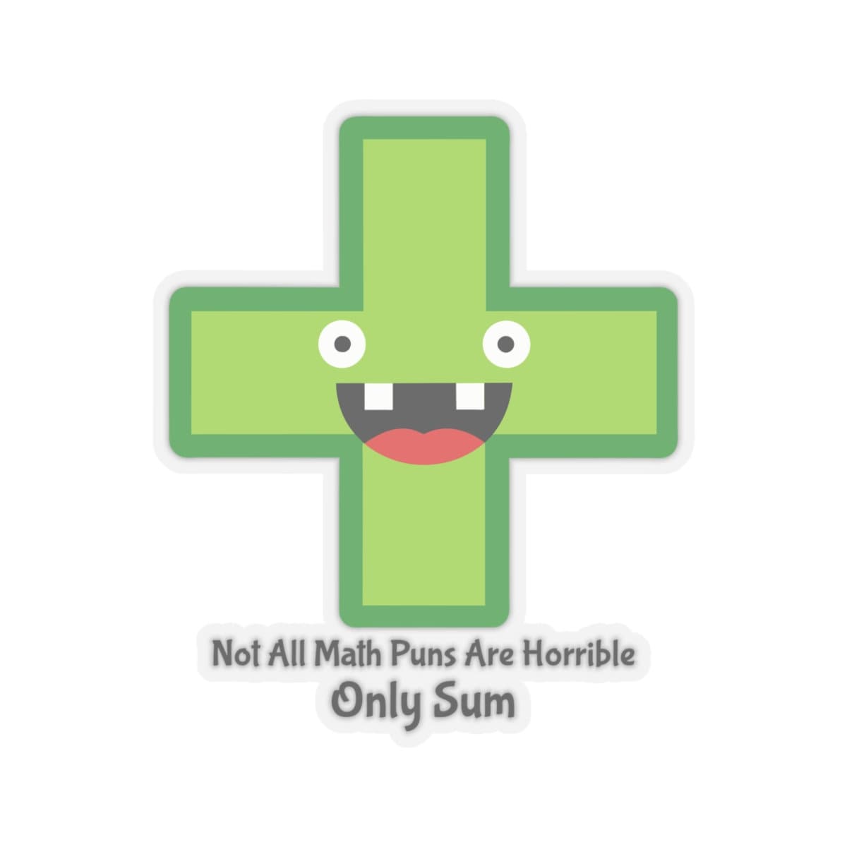 Fun Math Pun Sticker, 'only Sum' Sum Symbol Decal, Quirky Mathematics ...