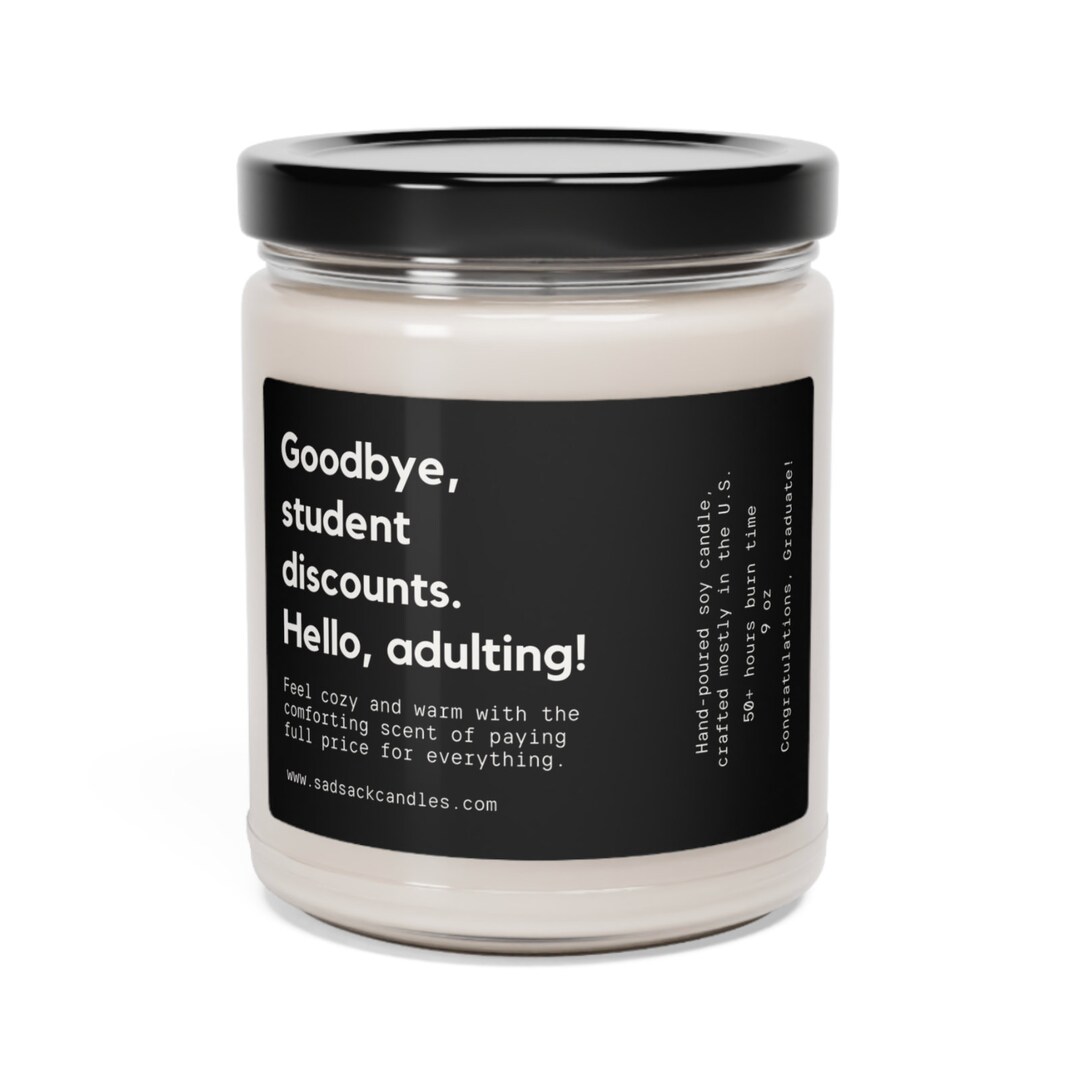 Funny Candles. Goodbye Student Discounts. Hello, Adulting. Graduation ...