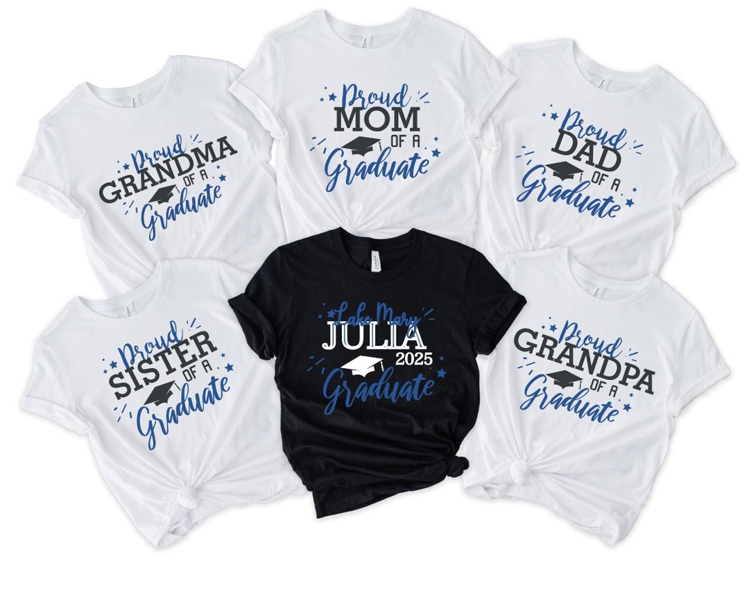 Custom Proud of A 2025 Graduation Shirt,graduation Family Shirt ...