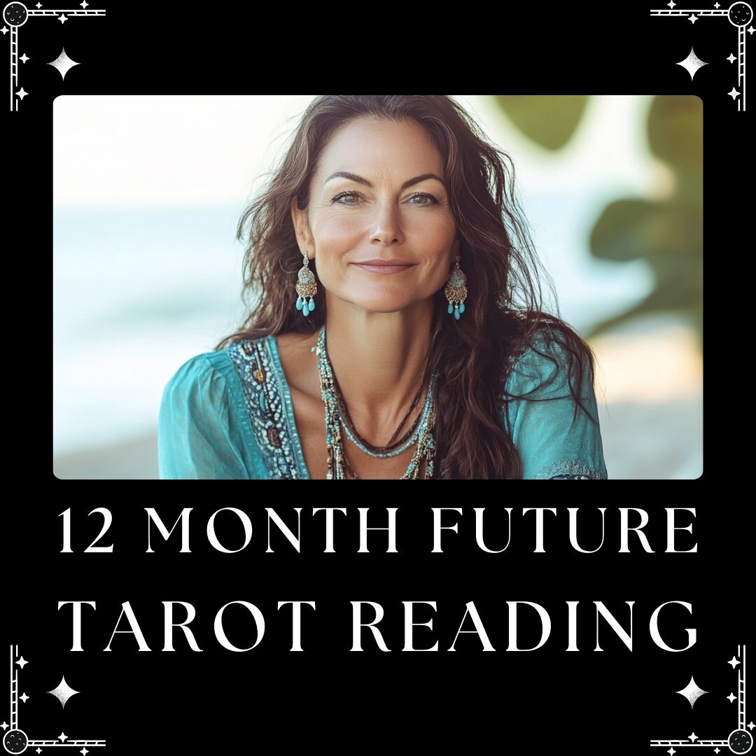 12 Month Future Tarot Reading Predictions Future Psychic Reading Year ...
