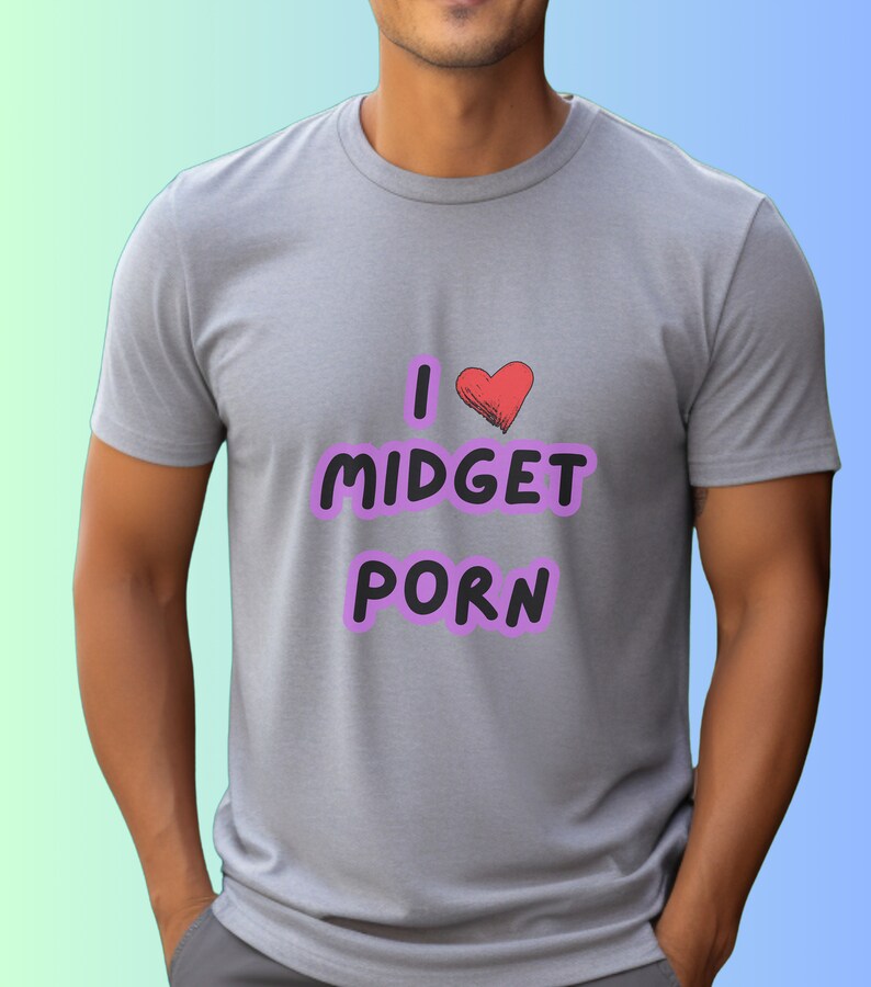 I Heart Midget Porn T Shirt Bold Humorous Tee Adult Novelty Shirt Funny