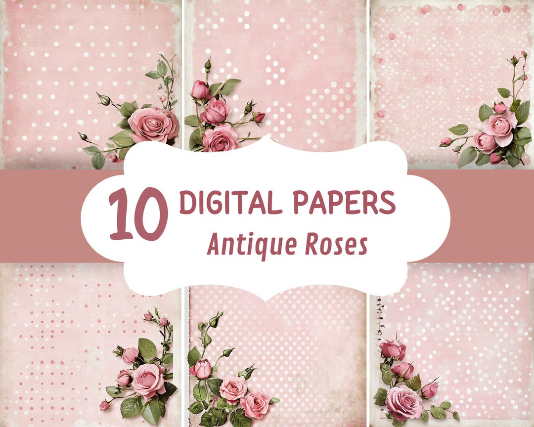 Antique Roses Digital Paper - Romantic Backgrounds for Crafts & Design ...