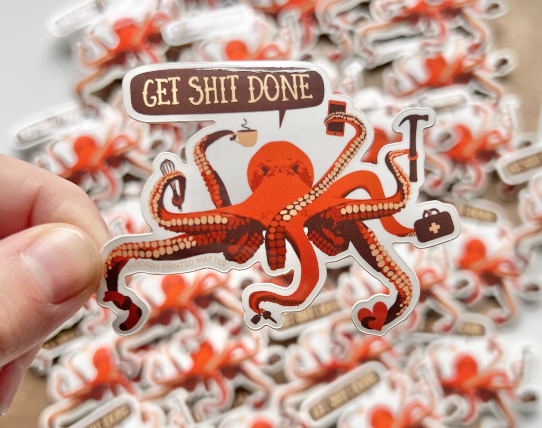 Get Shit Done Sticker | Mature - Etsy