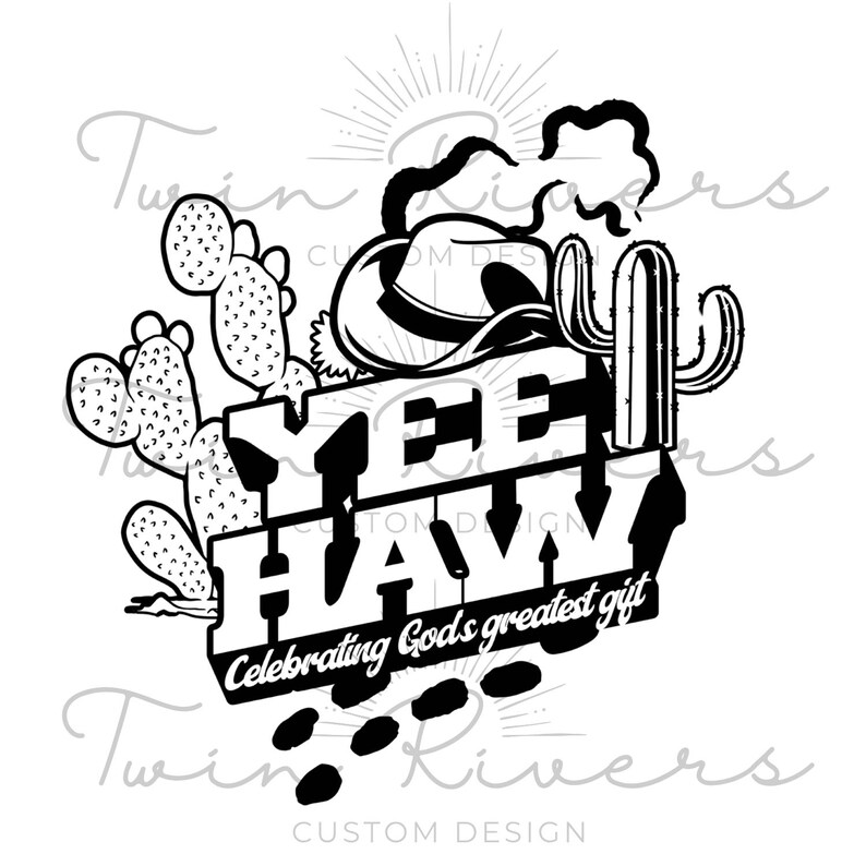 Yee-haw: Celebrating God's Greatest Gift; VBS Design; One Color Digital ...