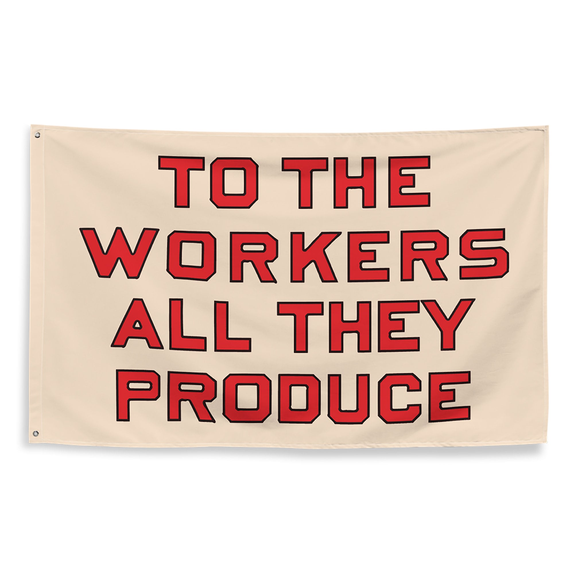 Workers Flag: to the Workers All They Produce 3x5 Foot Retro - Etsy