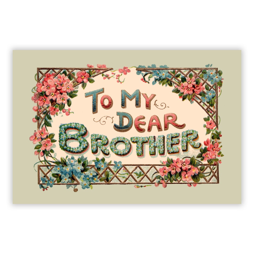 To My Dear Brother Floral Small Print, 4x6" Postcard: 1900s Style Old ...