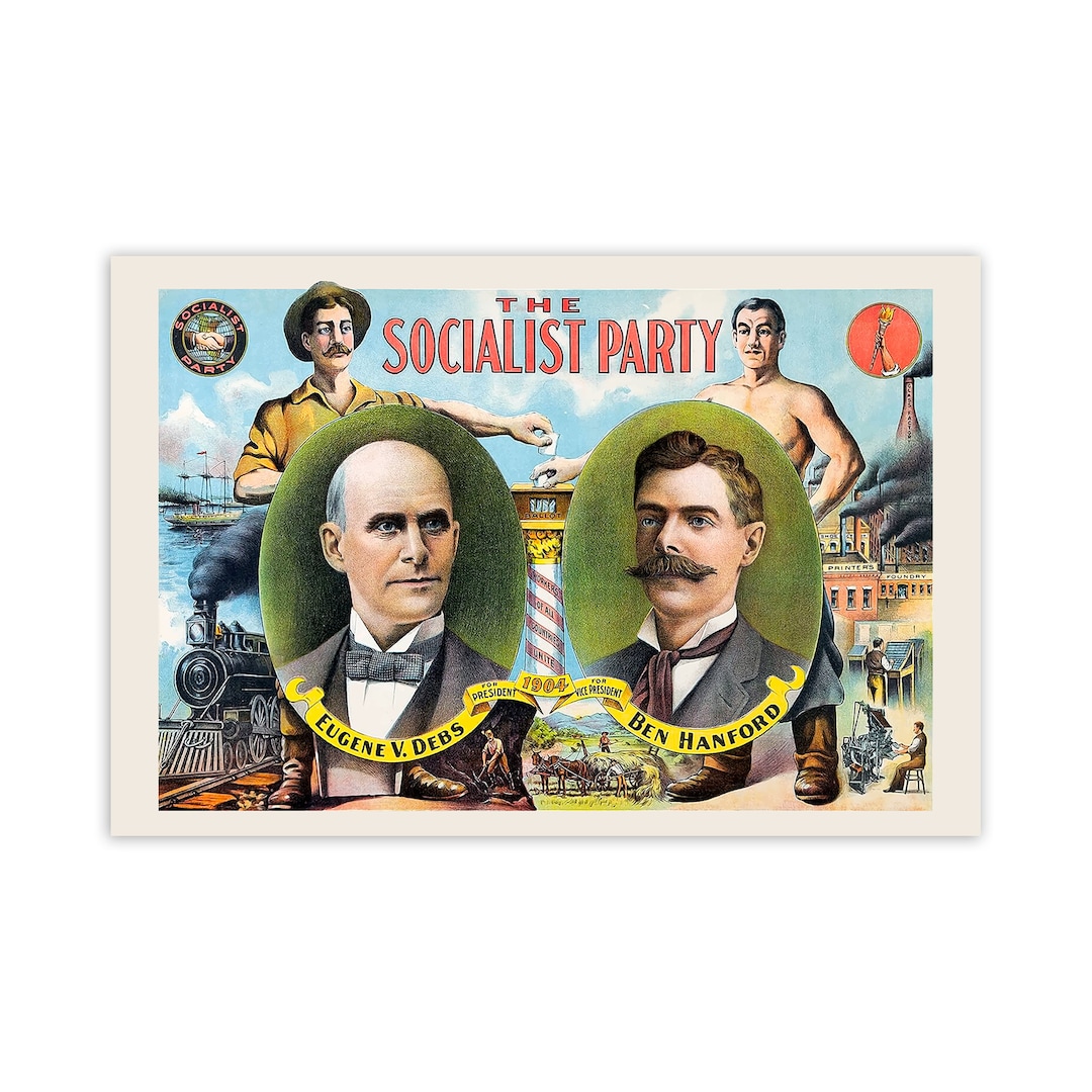 Socialist Poster: 1904 Socialist Party Presidential Campaign Poster ...