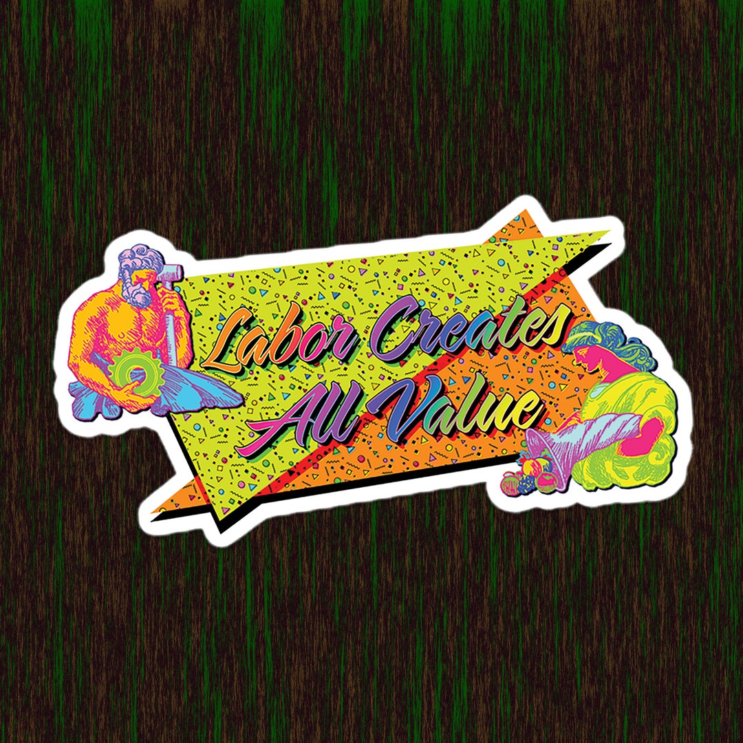 Labor Creates All Value Vinyl Sticker | Retro 80s Style Communist ...