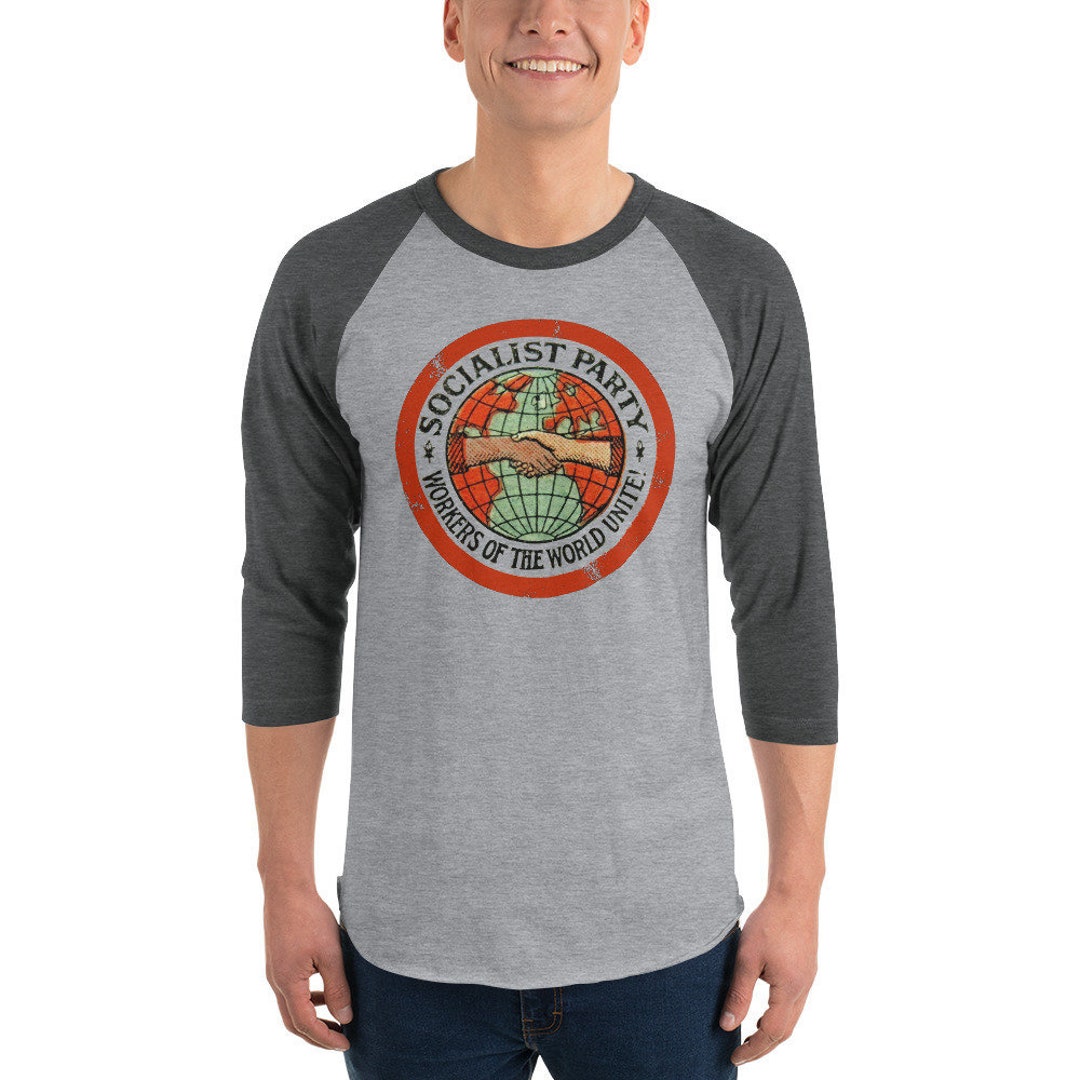 Socialist Shirt, Socialist Party Baseball Raglan Shirt | Workers of the ...