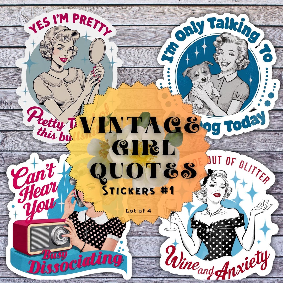 Vintage Girl Funny Quote Stickers - Glossy Waterproof Stickers for ...