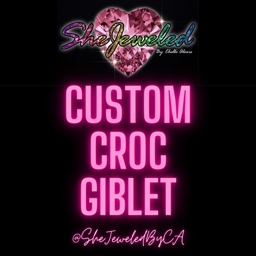 Custom Croc Giblet | Hand Drawn Artwork Sealed With Clear or Glitter ...