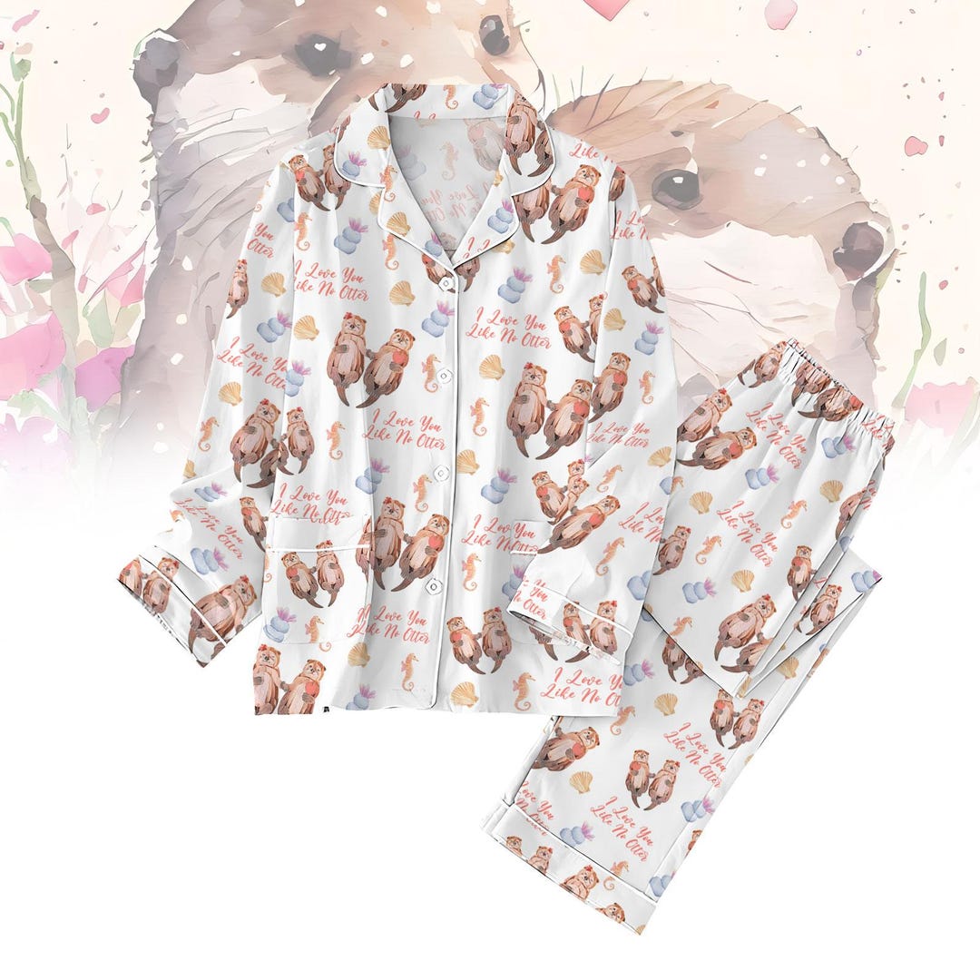 Otter Valentine Pajamas Set, Cute Otter Pajamas Women, I Love You Like ...