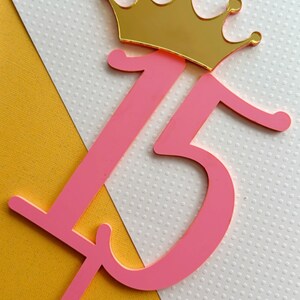 Custom Number Cake Topper With Crown - Acrylic Quinceanera Decoration ...