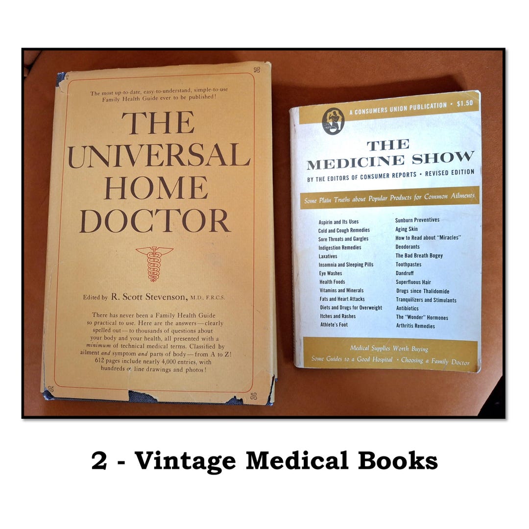 2 - Vintage Medical Books, 1963 the Medicine Show & 1968 Universal Home ...